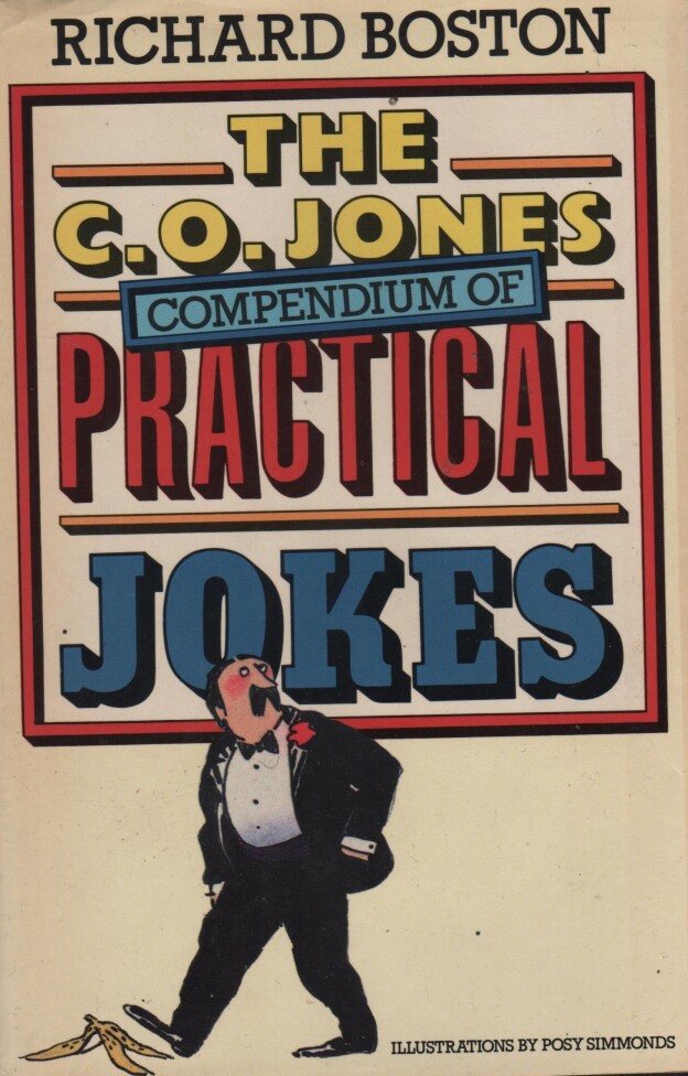 Practical Jokes by Richard Boston | Jot101